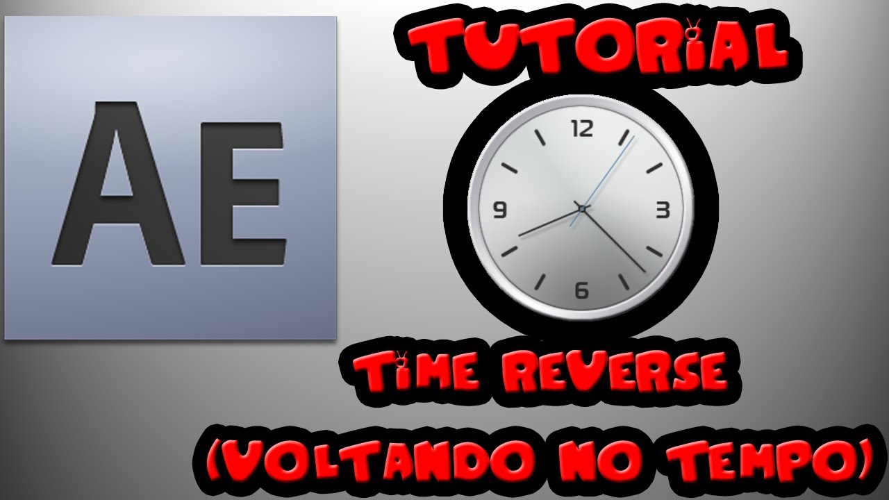 Tutorial pt-br: Time Reverse (Voltando no tempo) After Effects Cs4 ...