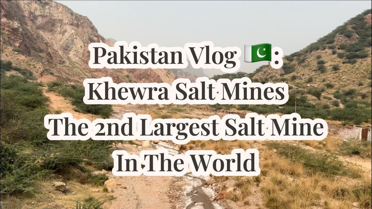 Pakistan Vlog 🇵🇰: Khewra Salt Mines - The 2nd Largest Salt Mine in the ...