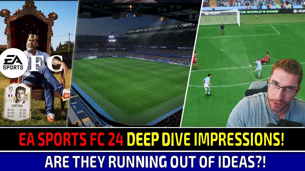 [TTB] EA SPORTS FC 24 DEEP DIVE IMPRESSIONS! - ARE EA RUNNING OUT OF ...