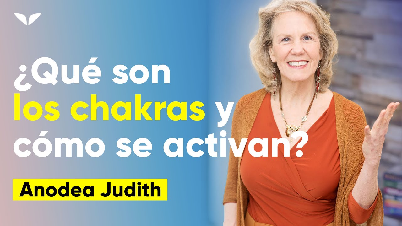 💫 CONOCE el sistema de CHAKRAS aquí 👇 | Anodea Judith | Sana a través ...
