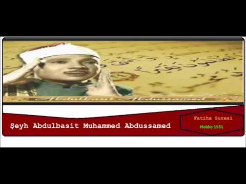 Abdulbasit Abdussamed Fatiha Suresi Mekke 1951