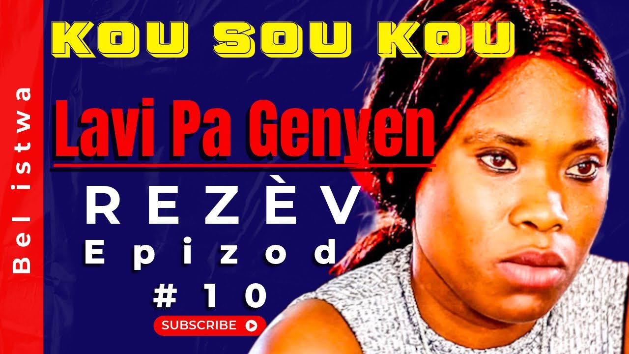 Kou Sou Kou: LAVI PA GENYEN REZÈV. epizod10 ( Full komedi ) YouTube ...