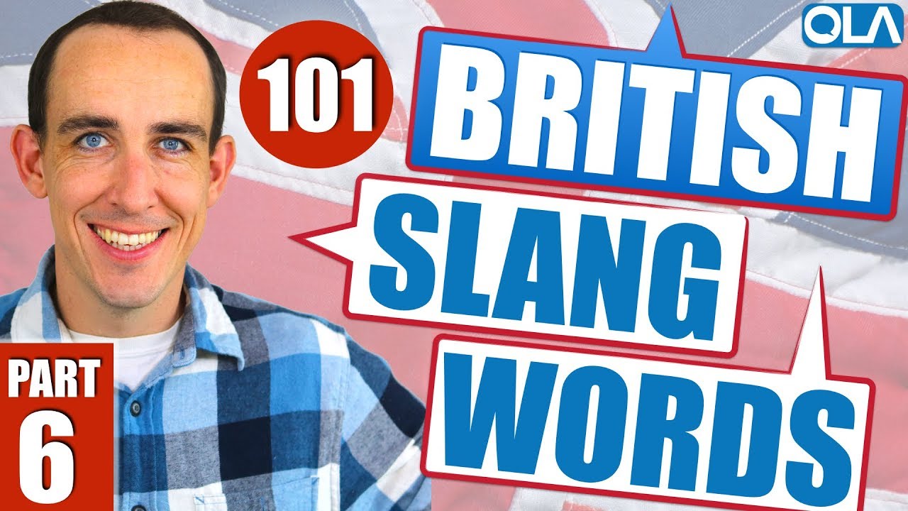 101 Common Slang Words And Expressions In British English Part 6 YouTube 101-common-slang-words-and-expressions-in-british-english-part-6-youtube