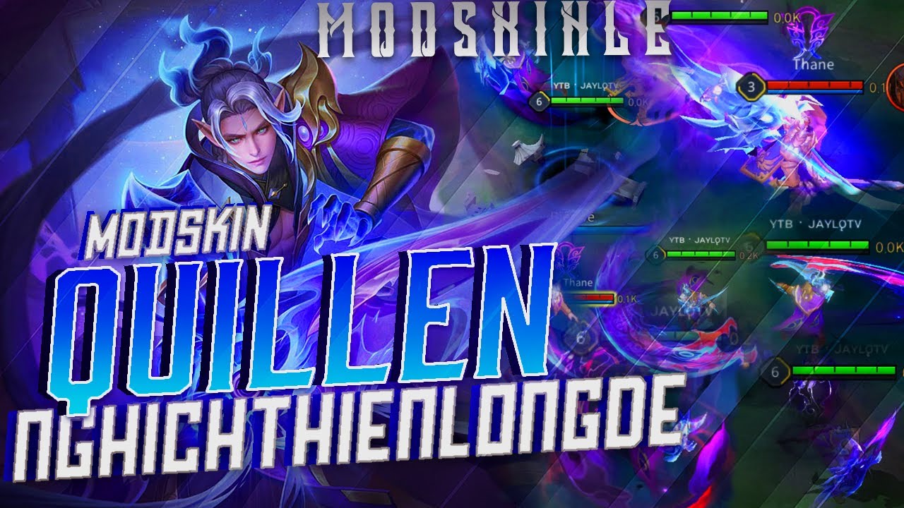Hướng Dẫn Mod Skin Quillen Nghịch Thiên FULL EFFECT Liên Quân Mobile ...