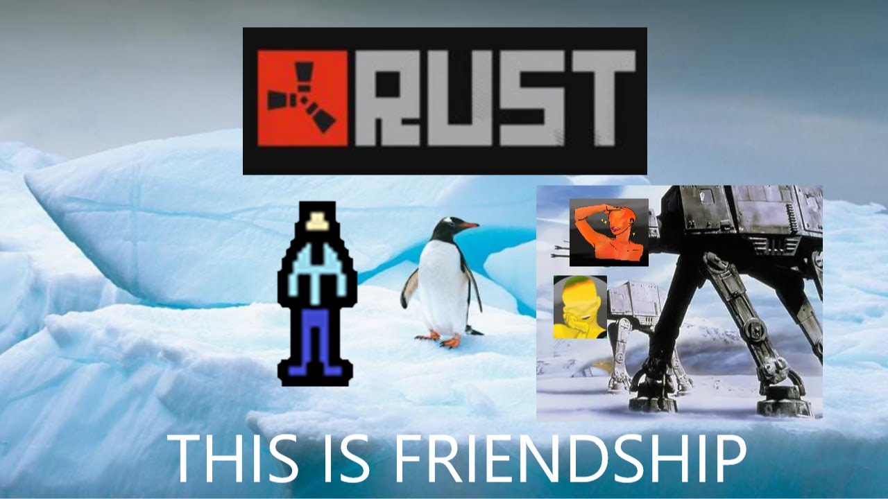 RUST! A True ATAT Experience - YouTube