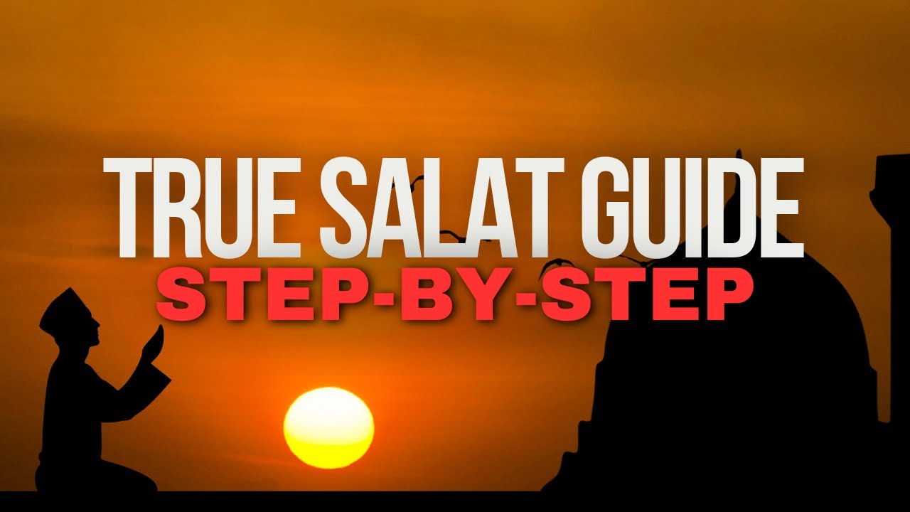 The True Salat: Complete step-by-step Guide Using Only the Quran (Free ...