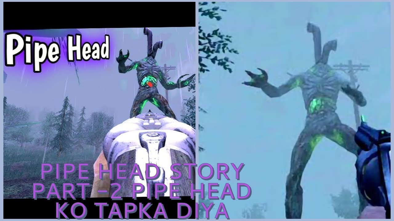 PIPE HEAD STORY PART - 2 | PIPE HEAD KO TAPKA DIYA | SG SHIVANSH GØD ...