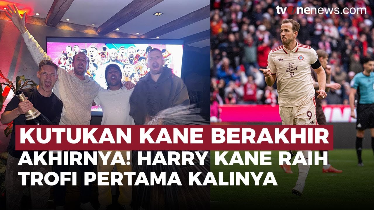 Kutukan Berakhir! Harry Kane Bawa Bayern Munchen Raih Trofi Bundesliga ...