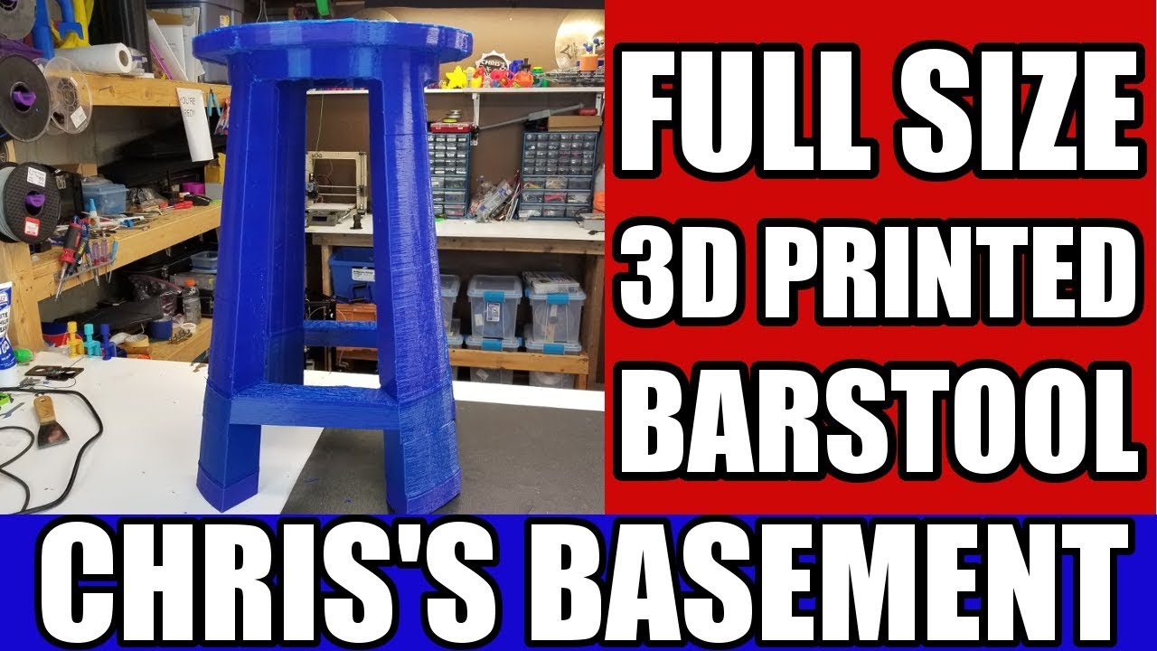Full Size 3D Printed Barstool - Hang Printer - Chris's Basement - YouTube