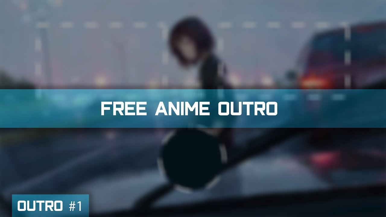 Anime Outro Template - [No Software Required] #1 [Free] - YouTube