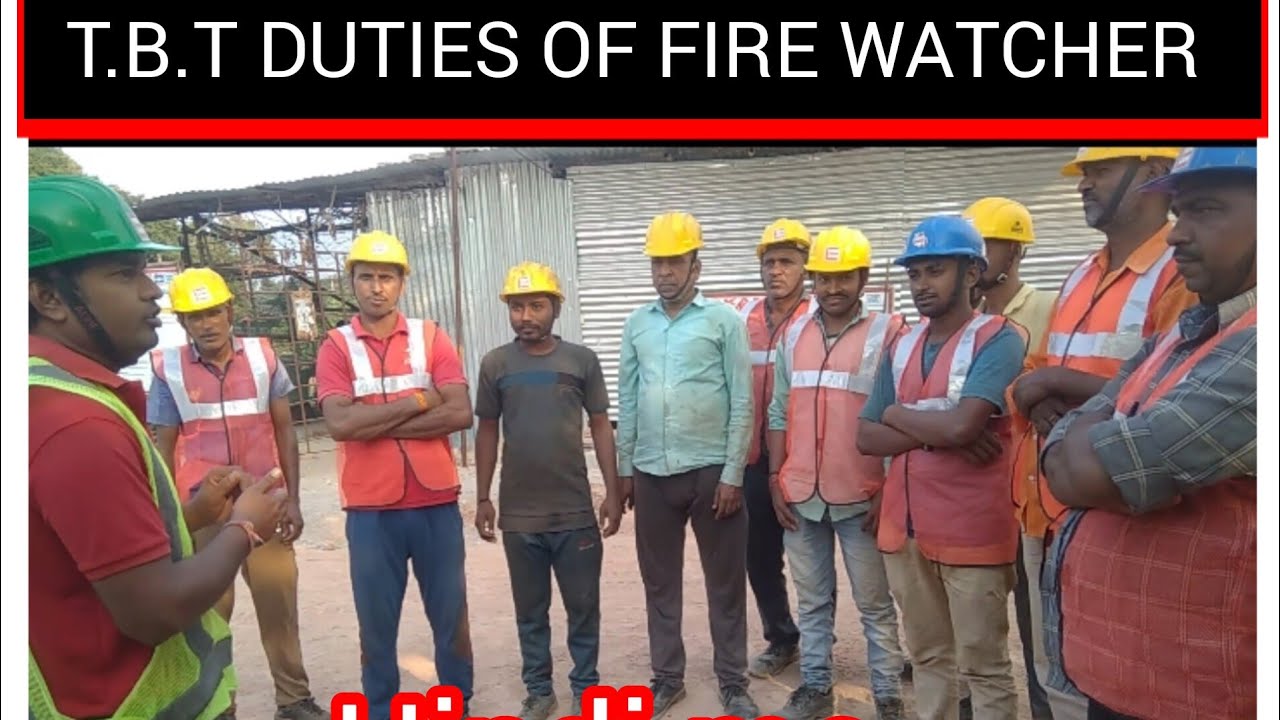 TBT( tool box talk) Fire 🔥watcher duty || Hindi me|| duty of fire ...