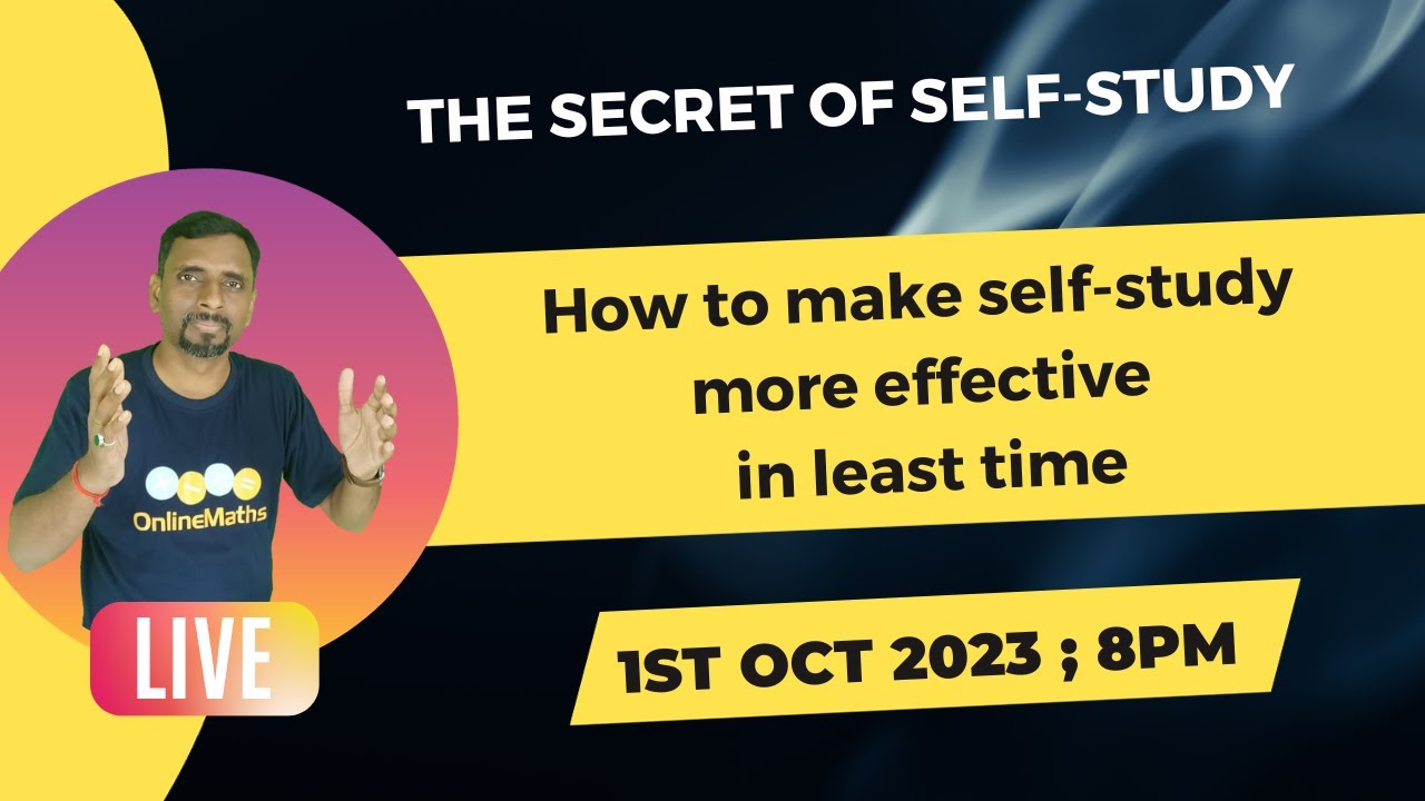 The Secret of Self-study | How to do self study more effectively in ...