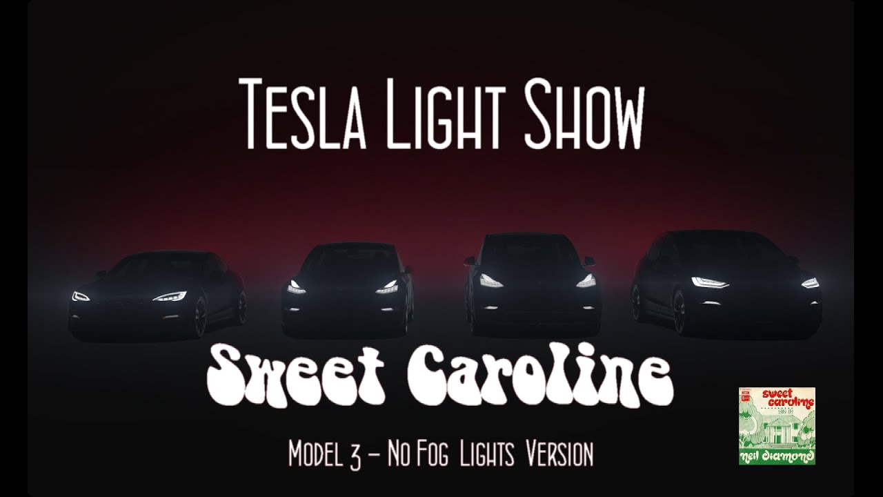 Sweet Caroline - Tesla Light Show (Model 3 no fog lights) - YouTube