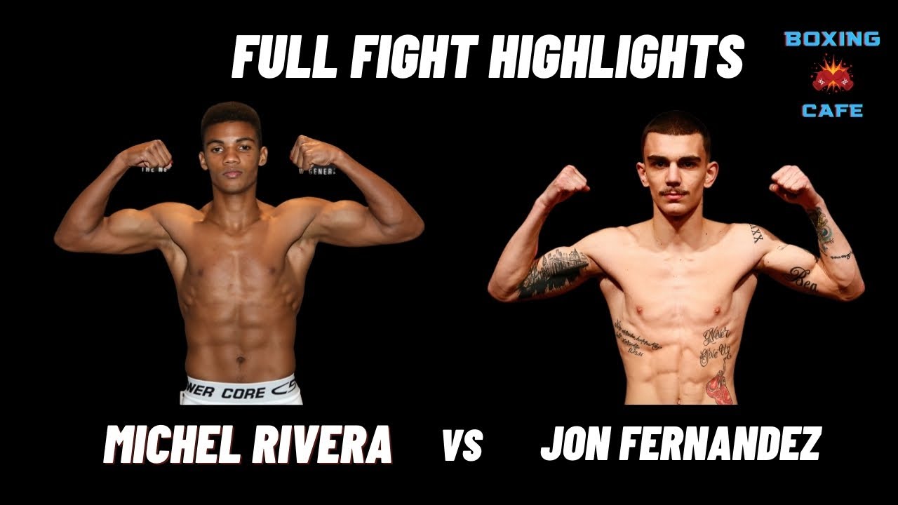 Michel Rivera vs Jon Fernandez | Full Fight Highlights - YouTube