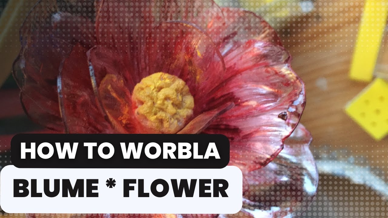 How To Worbla: Worbla's Transpa Art Blümchen / Flower [DE/EN] - YouTube