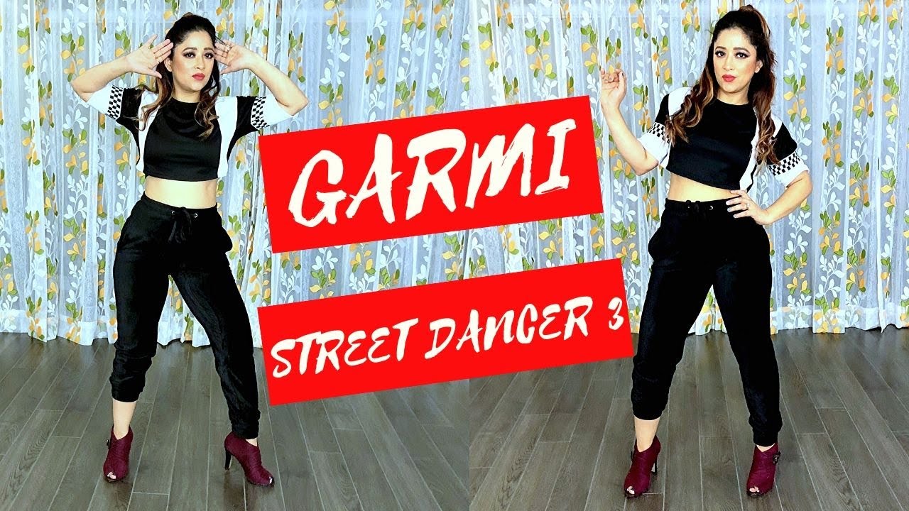 Garmi Dance Cover | Street Dancer 3D | Varun D, Nora F, Shraddha K ...