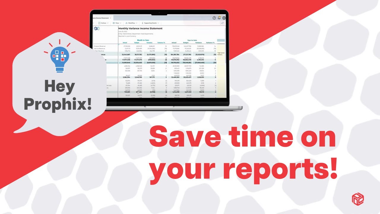 Hey Prophix | Show me how to save time with financial reporting ...