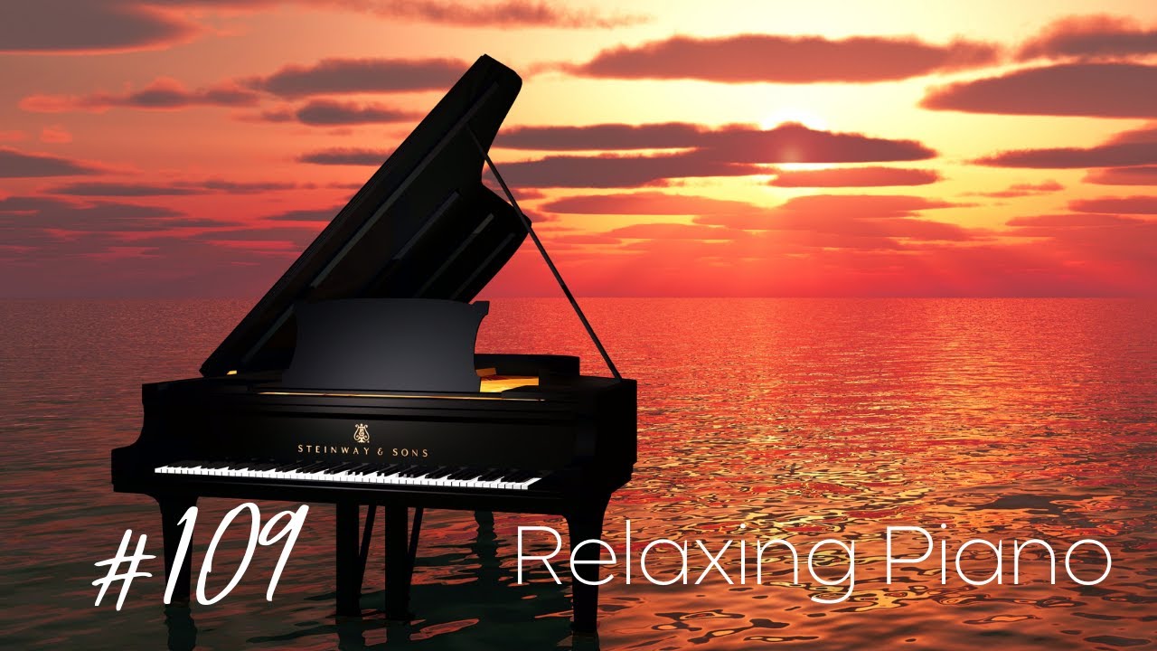 Relaxing Piano 109 🍀 Soft Piano Music 🍀 Piano Music For Stress Relief 🍀 ...