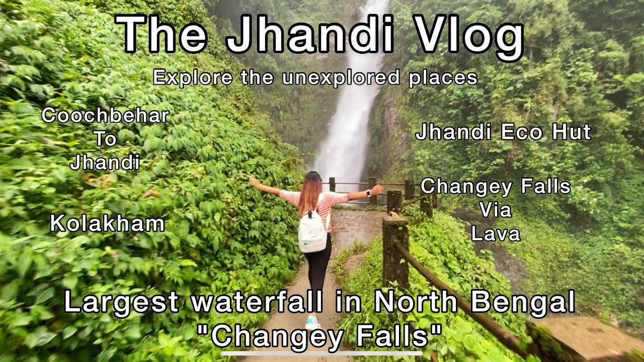 Jhandi | Lava | kolakham | Changey Falls | Jhandi Eco Hut | Coochbehar ...