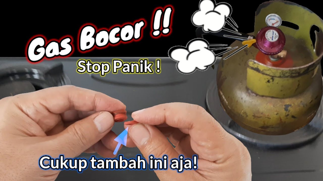 Cara Mengatasi Gas Bocor - YouTube