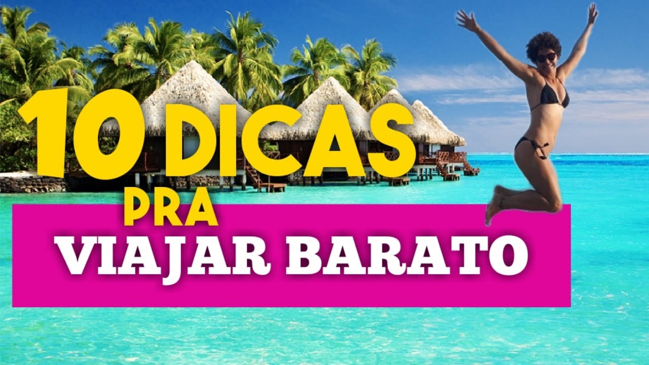10 DICAS PARA VIAJAR BARATO! T1 EP.37 - YouTube