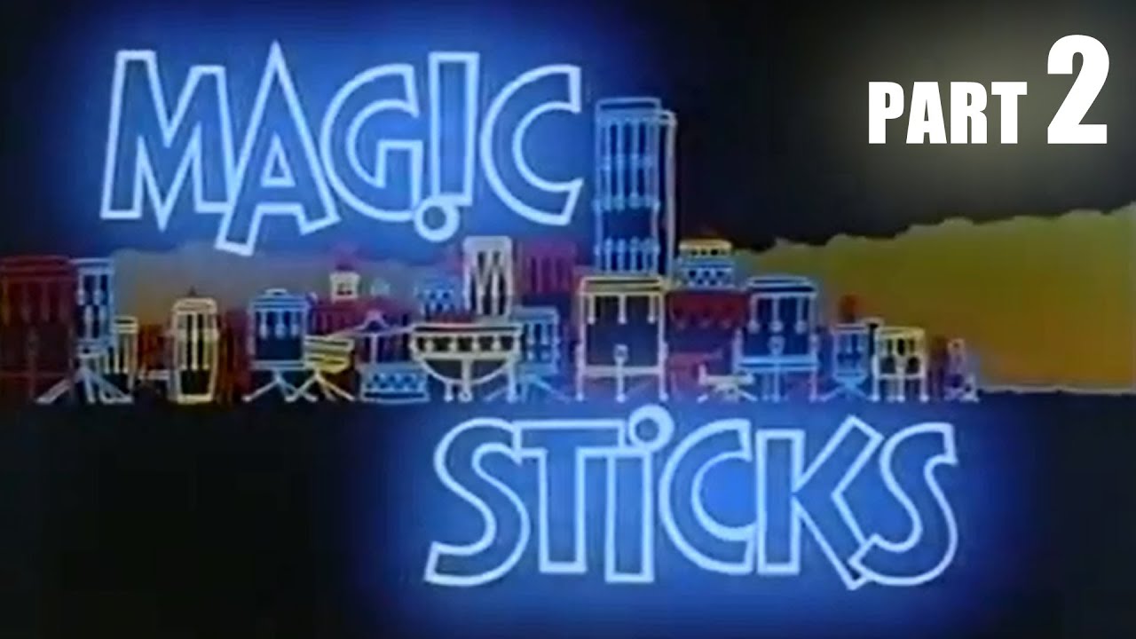 Magic Sticks (Part 2) - YouTube