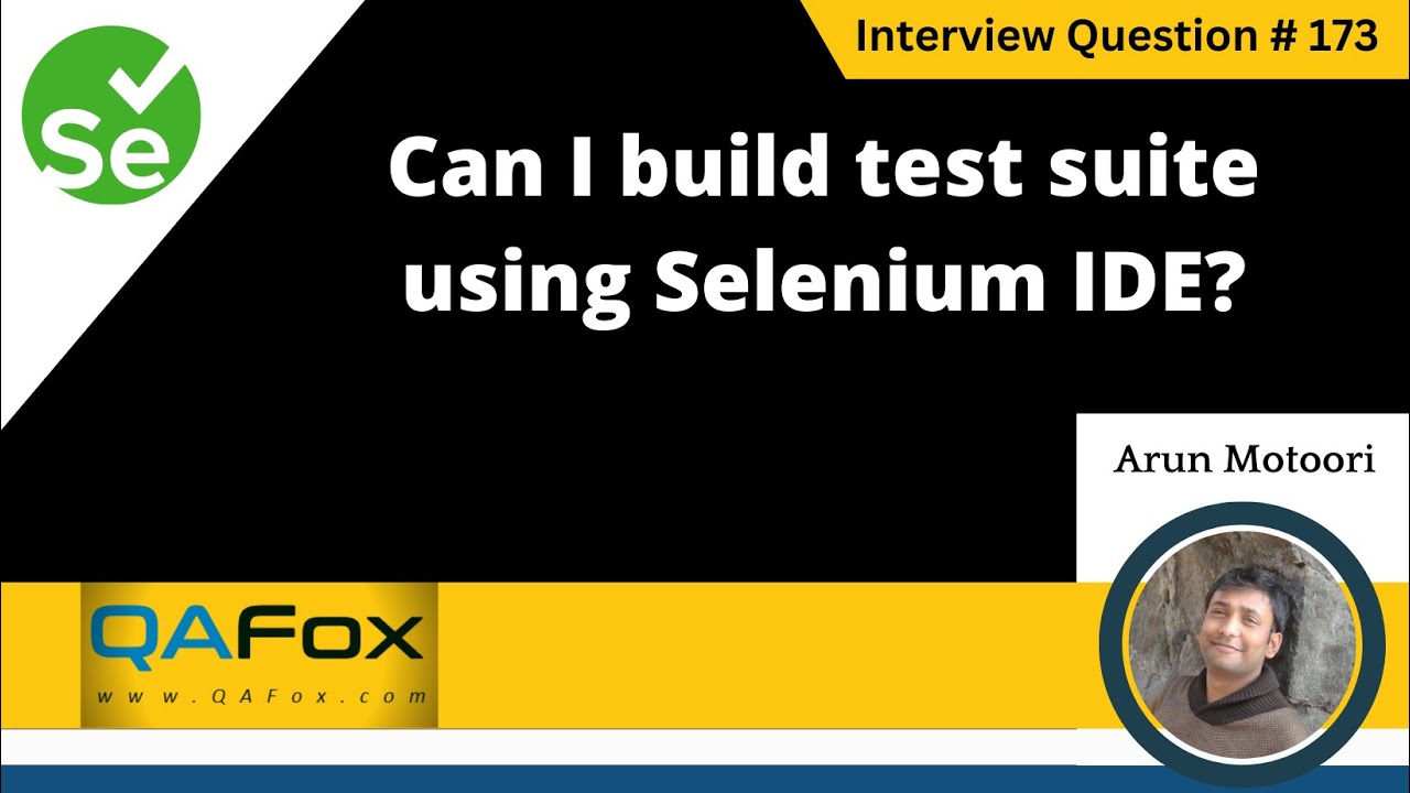 Can I Build Test Suite Using Selenium Ide Selenium Interview Question 7923