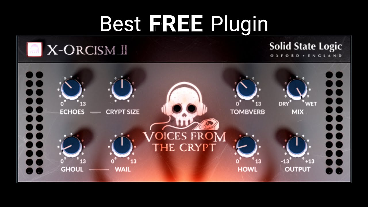 FREE SSL X-Orcism II Plugin | Best Free Vocal Plugin - YouTube