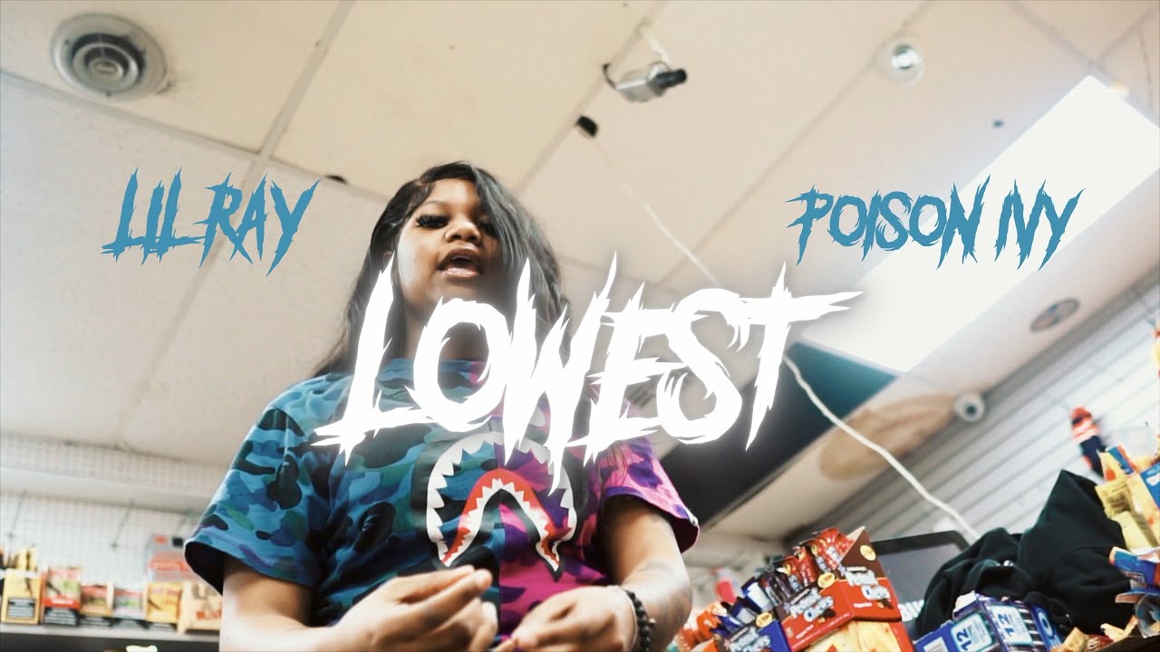 Lil Ray - Lowest ft. Poison Ivi (OFFICIAL VIDEO) - YouTube