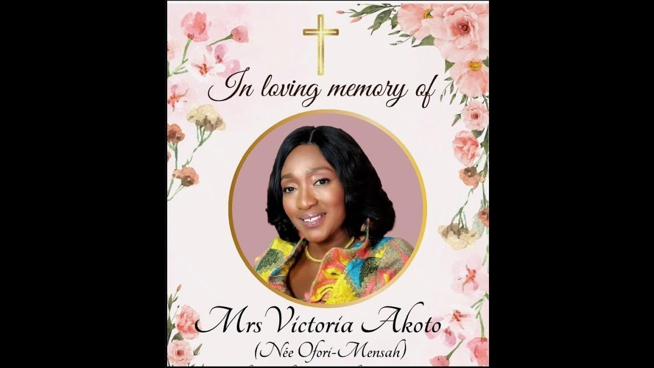 BURIAL MASS FOR MRS. VICTORIA AKOTO ( NEE OFORI-MENSAH) - YouTube