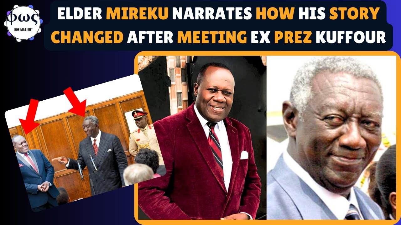 HOW LIFE CHANGED FOR ME AFTER MEETING FORMER PREZ AGYEKUM KUFFOUR ...
