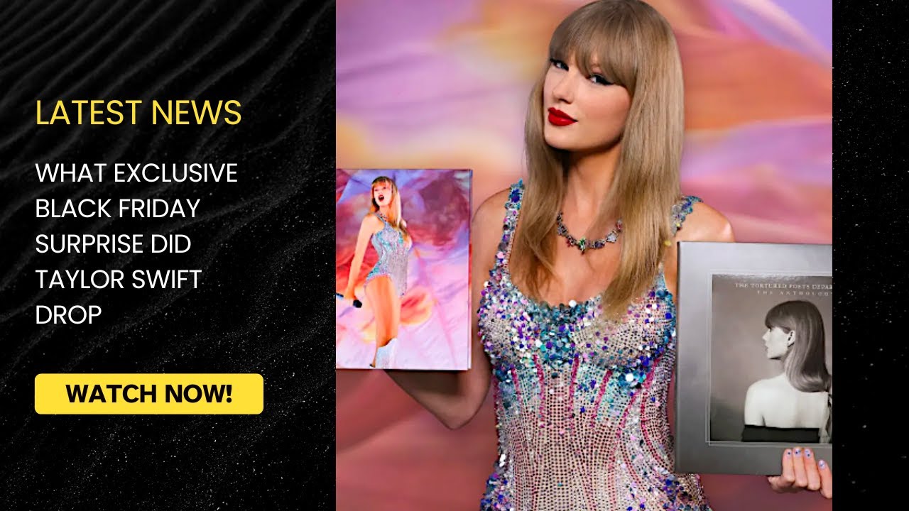 What Exclusive Black Friday Surprise Did Taylor Swift Drop? - YouTube