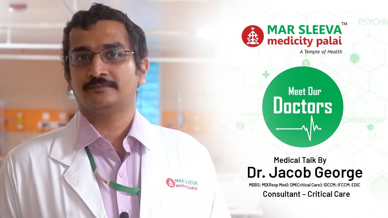 Meet Our Doctors - Medical Talk By Dr. Jacob George , Consultant ...
