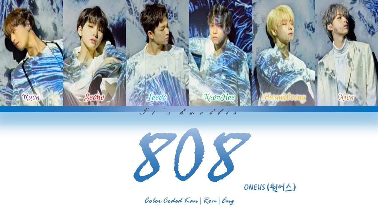 ONEUS (원어스) - 808 [KAN | ROM | ENG LYRICS] - YouTube