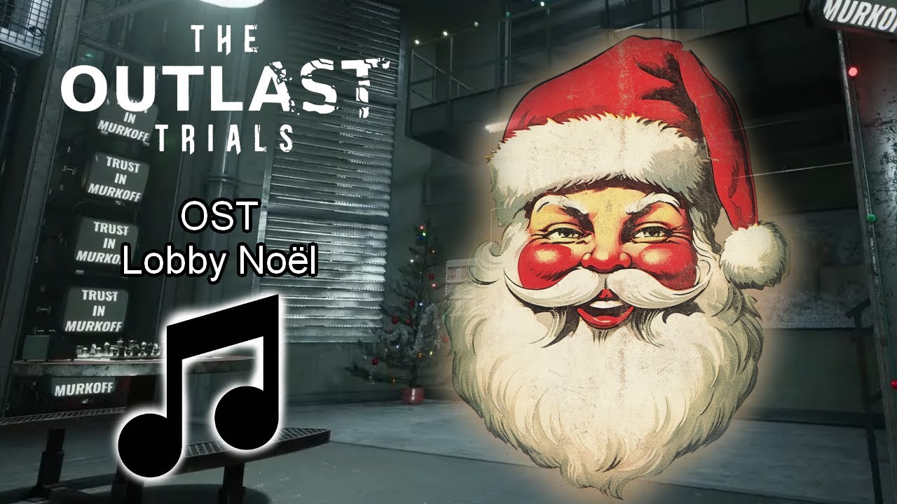 OST LOBBY NOËL - THE OUTLAST TRIALS (fichiers audio) - YouTube