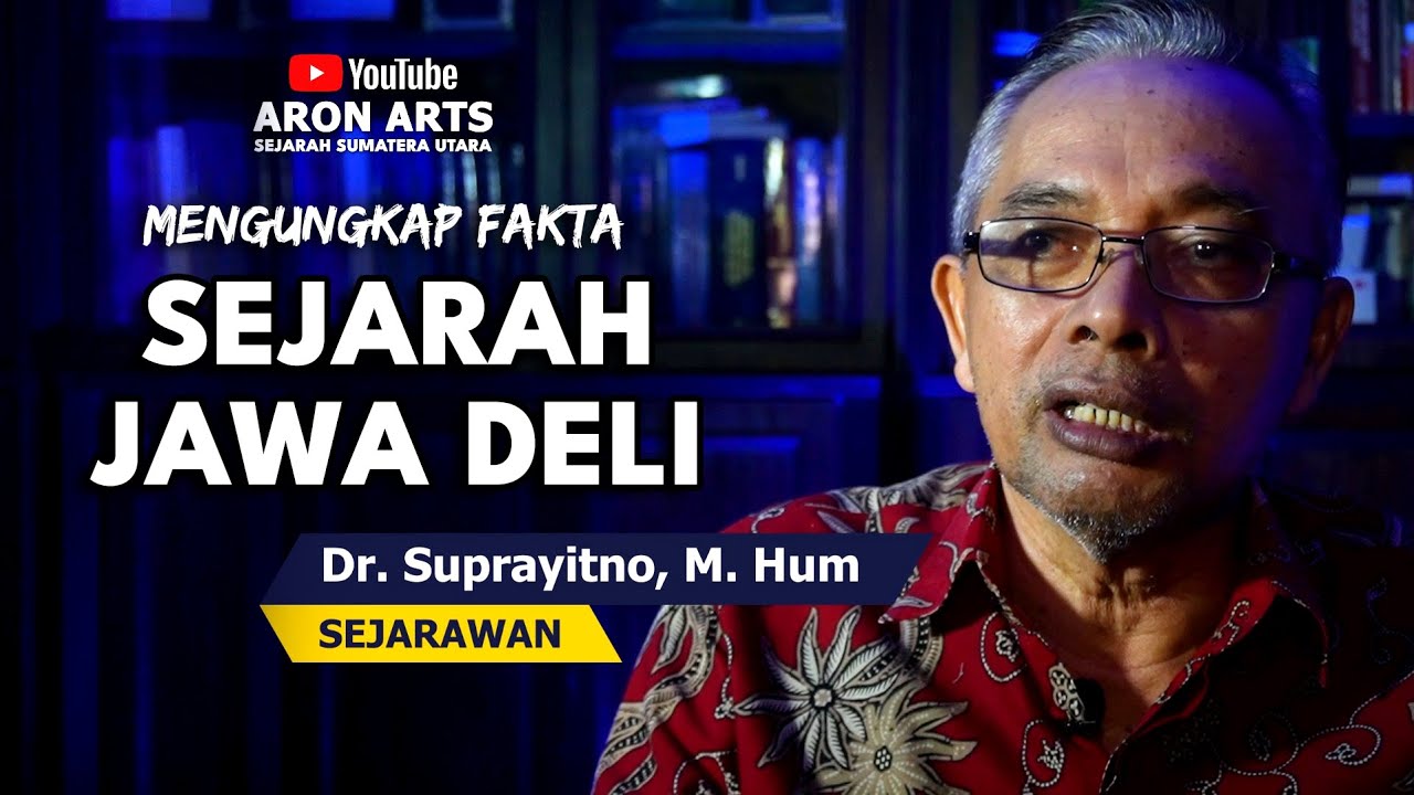 SEJARAH JAWA DELI | Mengungkap Fakta - YouTube