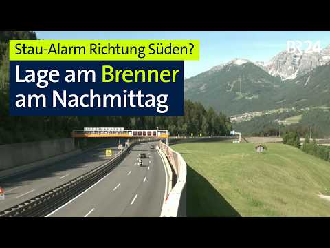 Stau-Alarm Richtung Süden: Lage am Brenner am Nachmittag | BR24live