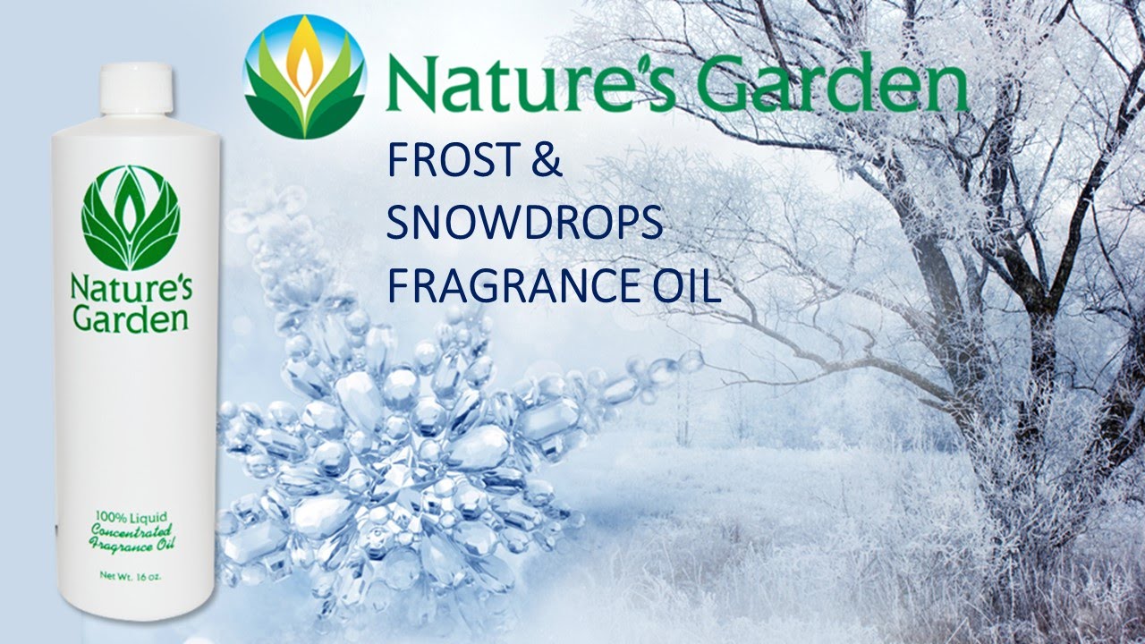 Frost & Snowdrops Fragrance Oil- Natures Garden - YouTube