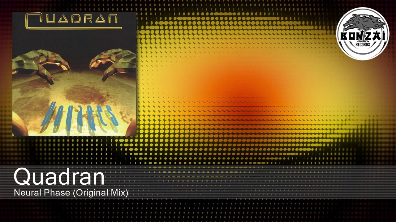 Quadran - Neural Phase (Original Mix) - YouTube
