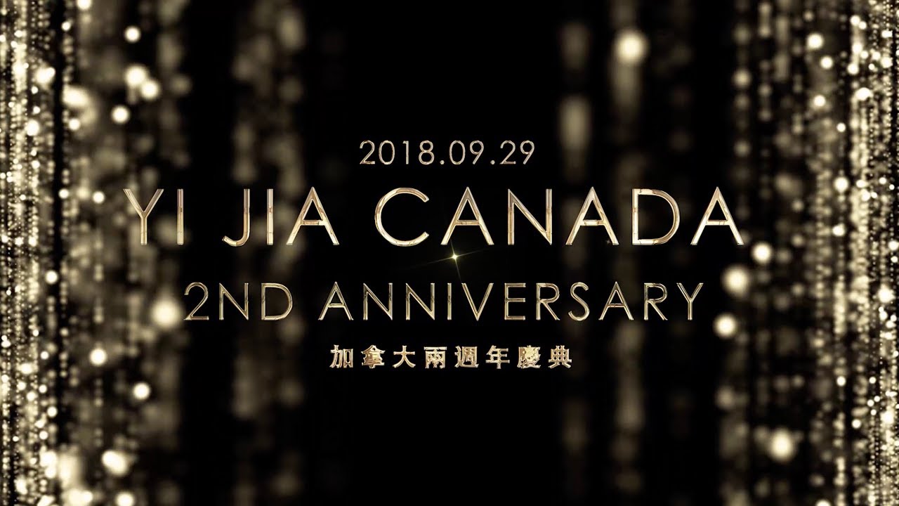 YiJia Canada 2nd Anniversary Opening Video - YouTube