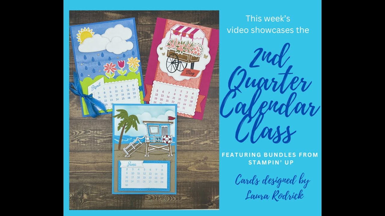 2nd Quarter Calendar Class! Creating colorful, fun calendar cards for ...