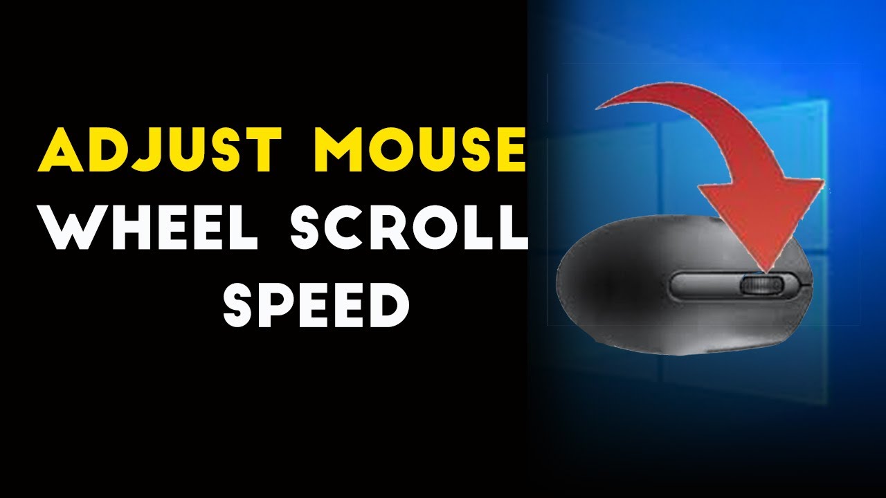 How To Adjust Mouse Wheel Scroll Speed in windows 10 | How To Fix Fast ...