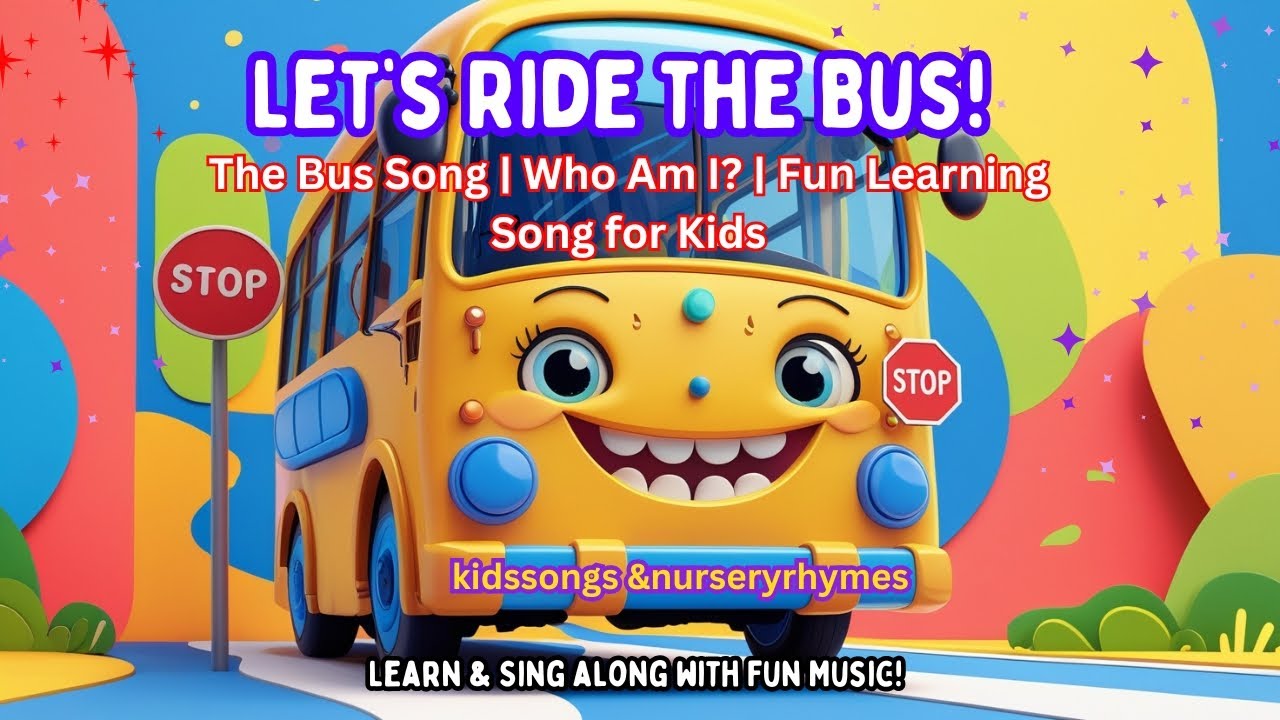🚌 Fun Bus Song for Kids | Sing and Learn with Us! #kidssongs # ...