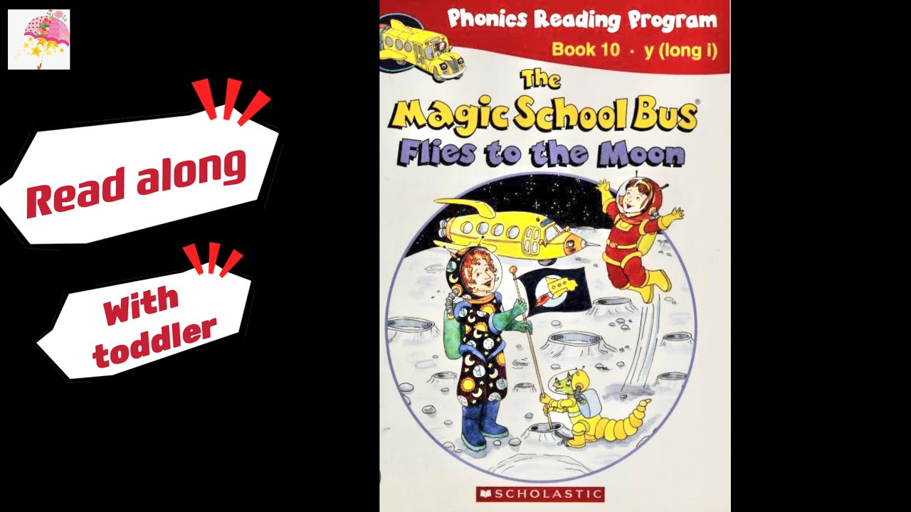 Read along with toddler: The Magic School Bus Flies to the Moon ...