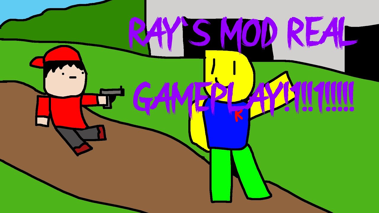 RAY'S MOD REAL GAMEPLAY - YouTube