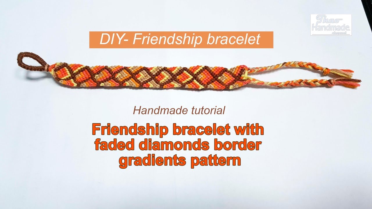 DIY - Friendship bracelet - Faded gradient diamond border pattern ...
