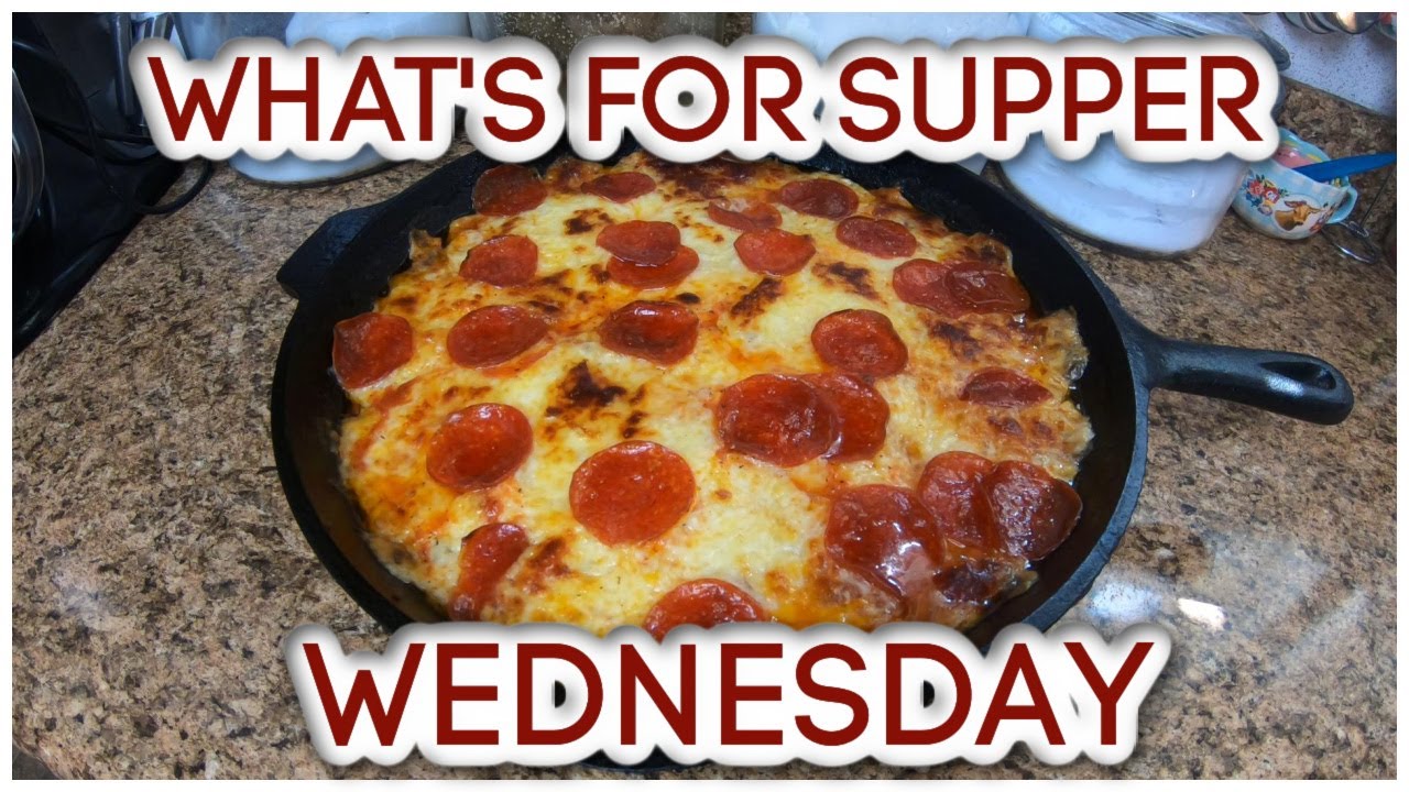 WHAT'S FOR SUPPER WEDNESDAY | CRUSTLESS PIZZA - YouTube
