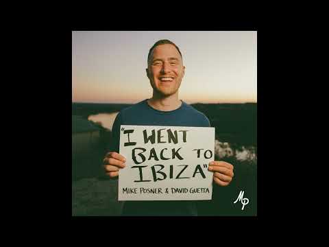 Mike Posner & David Guetta - I Went Back To Ibiza (Official Audio)