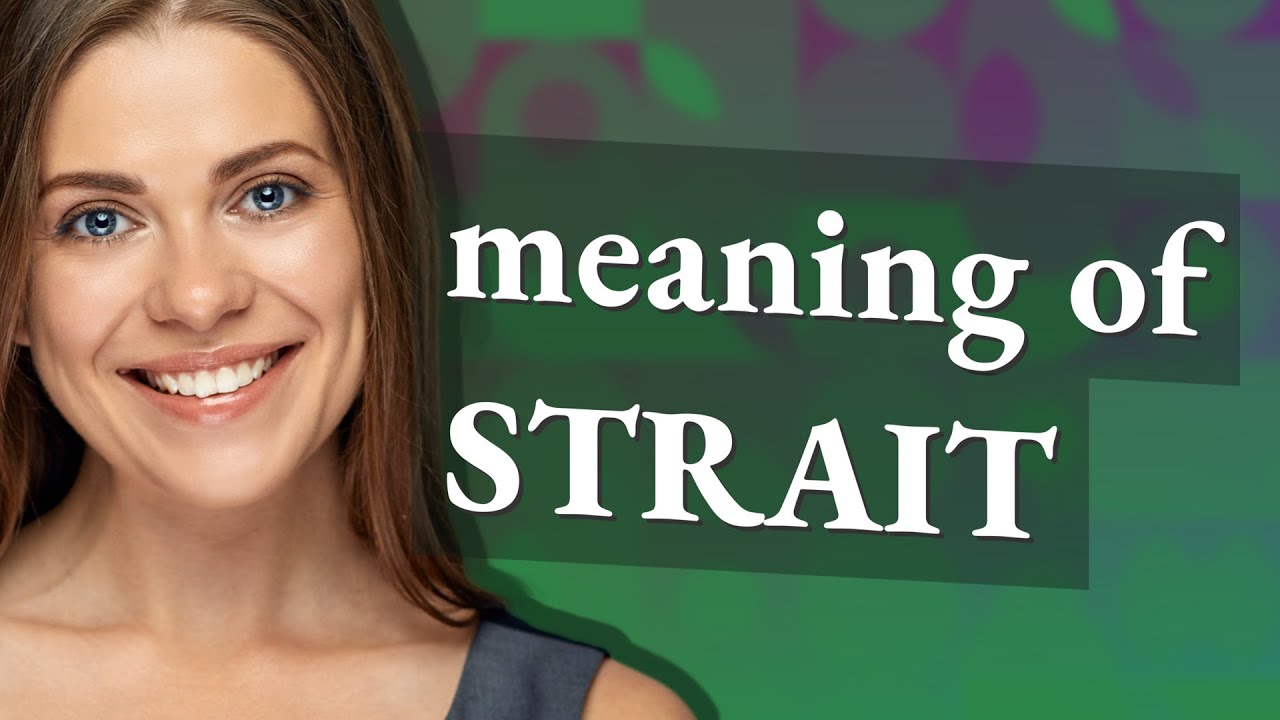 Strait | meaning of Strait - YouTube