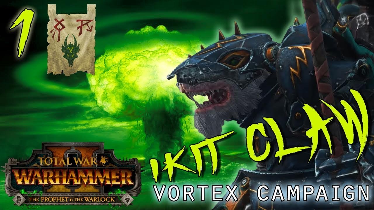 IKIT CLAW APPROACHES | Clan Skryre Skaven Vortex Campaign #1 - Total ...